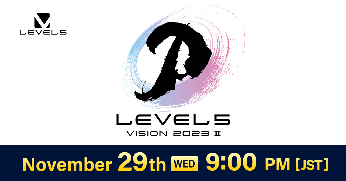 Level-5 annonce un « Level-5 Vision 2023 II » pour le 29 novembre, de ...